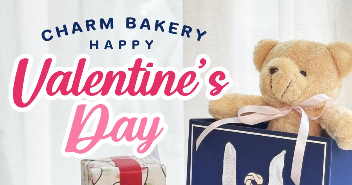 Charm Bakery ขอขอบคุณทุกออเดอร์วาเลนไทน์! 💖
